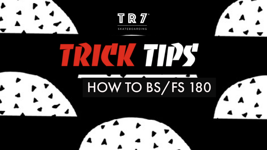 How To Frontside/Backside 180 For Begginers - Trick Tips | TR7 Skate ...